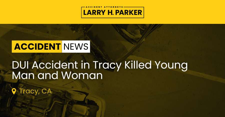 DUI Accident in Tracy: Two Fatal